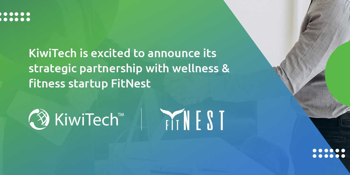 KiwiTech Announces Strategic Partnership With Boston-based Wellness & Fitness Startup FitNest