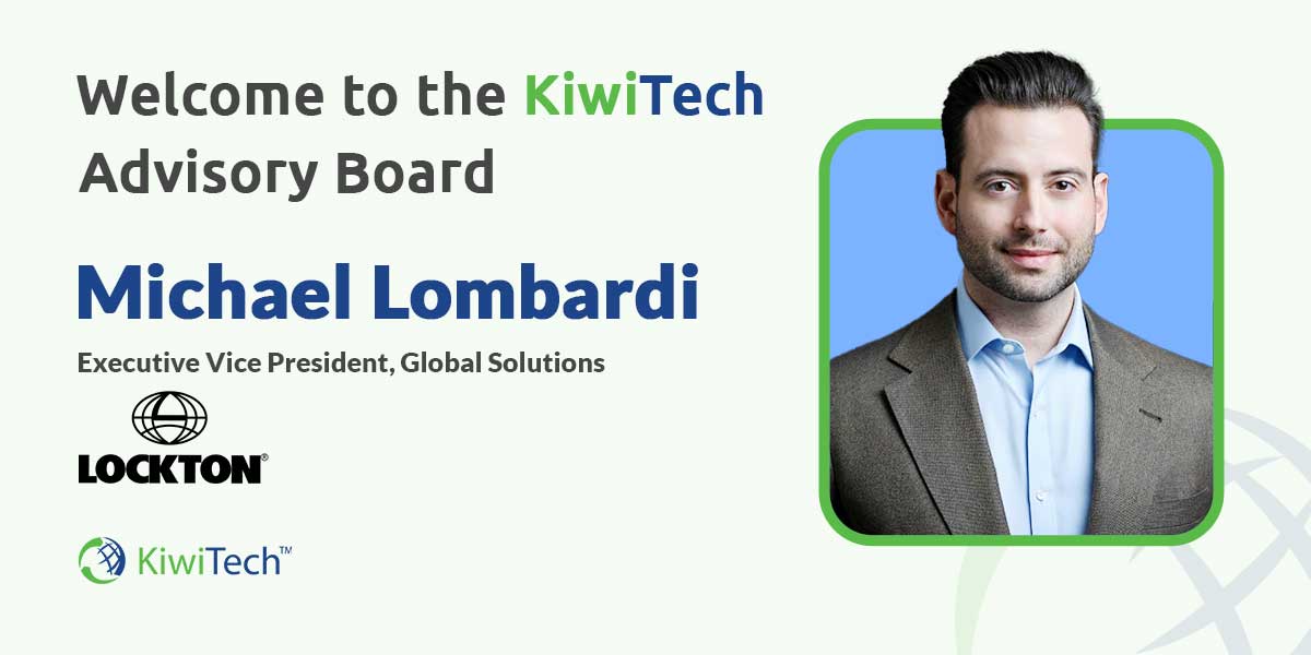 KiwiTech Welcomes Lockton’s Michael Lombardi to Advisory Board